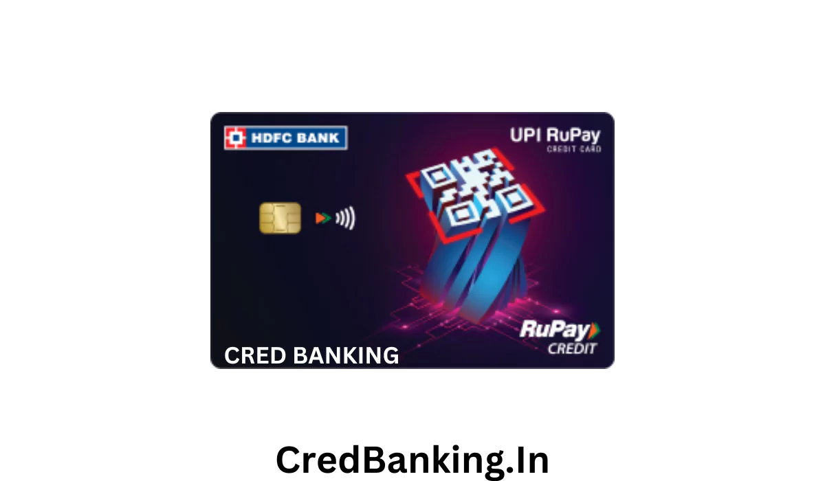 HDFC Bank UPI RuPay Credit Card » Cred Banking