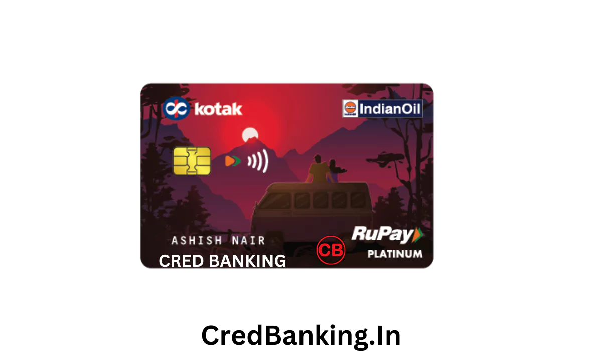IOCL Kotak Mahindra Rupay Credit Card » Cred Banking