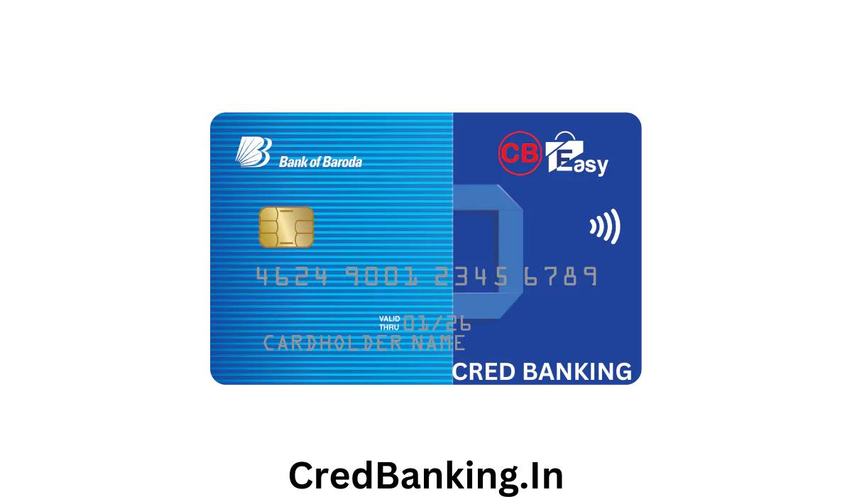 Bank Of Baroda Easy Credit Card » Cred Banking