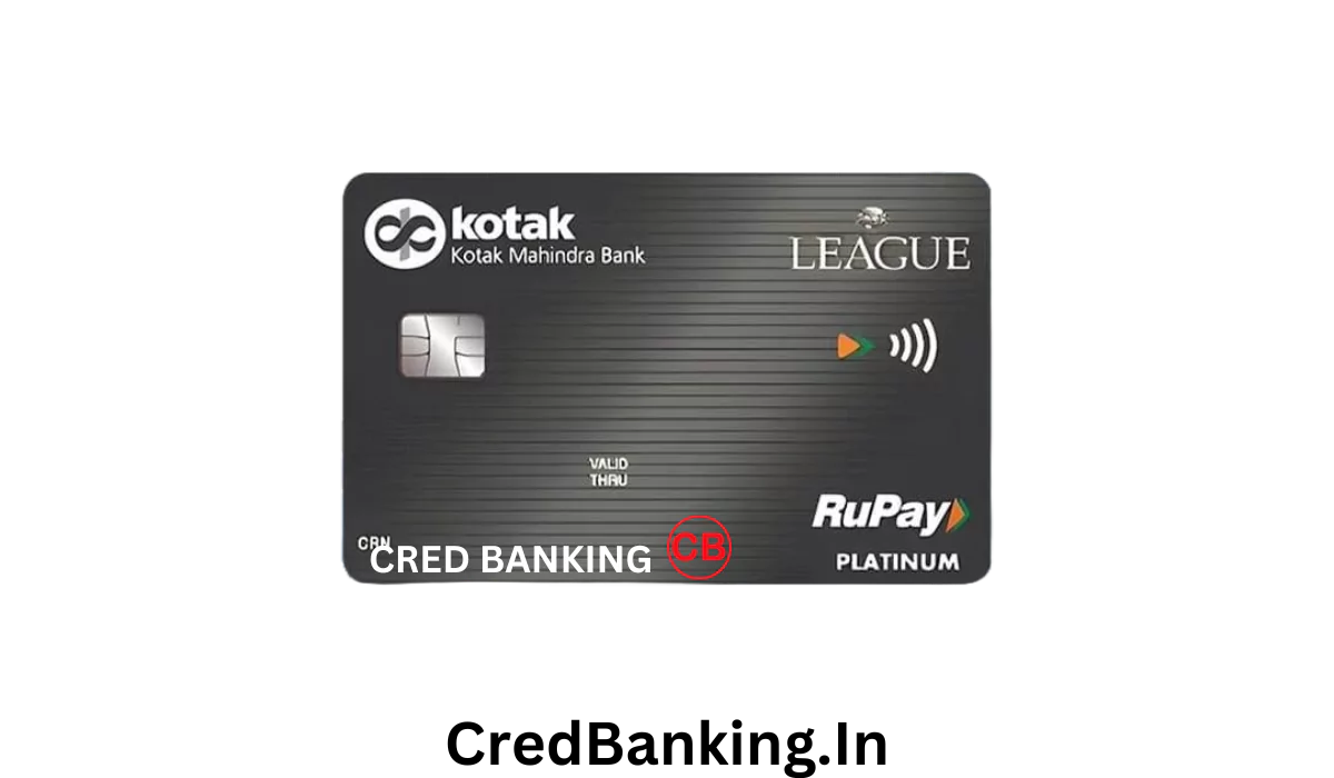 Kotak League Platinum Rupay Credit Card » Cred Banking